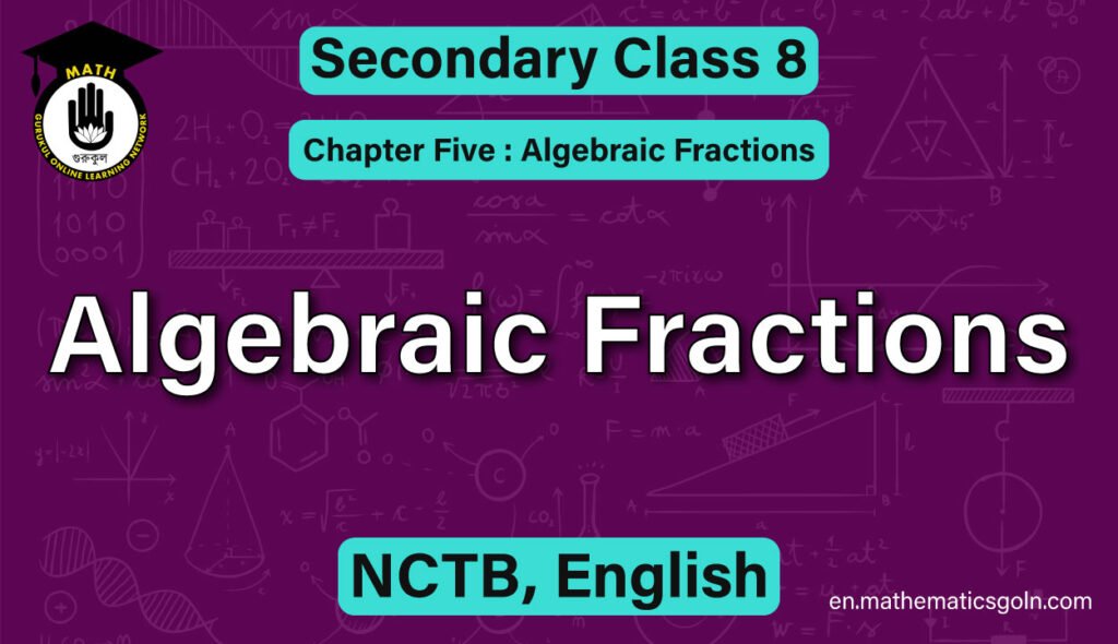 Algebraic-Fractions - Mathematics Gurukul, GOLN | English