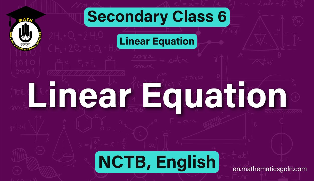 Linear-Equation - Mathematics Gurukul, GOLN | English