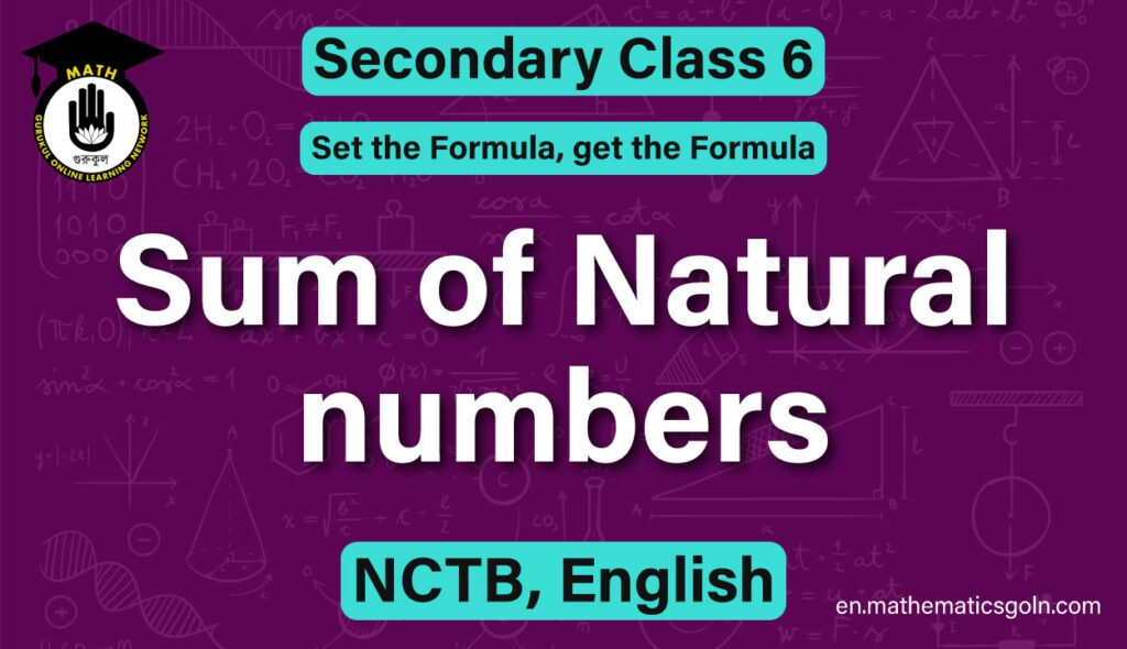 Sum-of-Natural-numbers - Mathematics Gurukul, GOLN | English